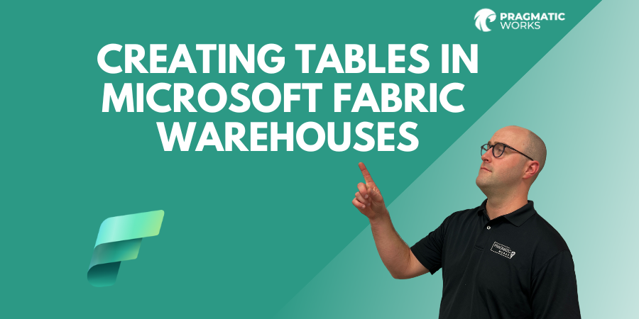 Creating Tables In Microsoft Fabric Warehouses 